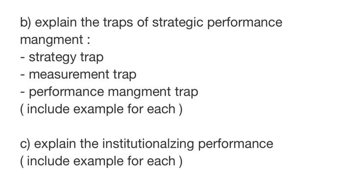 Solved b) explain the traps of strategic performance | Chegg.com