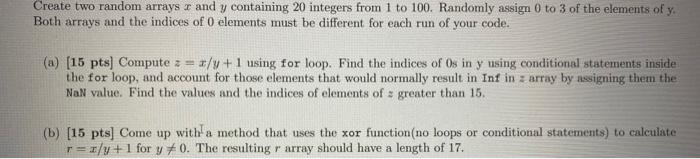 Solved Create two random arrays x and y containing 20 | Chegg.com
