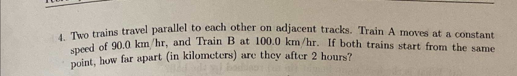 Solved Two trains travel parallel to each other on adjacent | Chegg.com