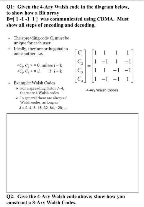 Solved Q1: Given the 4-Ary Walsh code in the diagram below, | Chegg.com