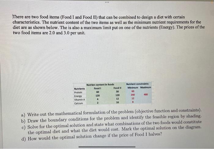 Solved There are two food items (Food I and Food II) that | Chegg.com
