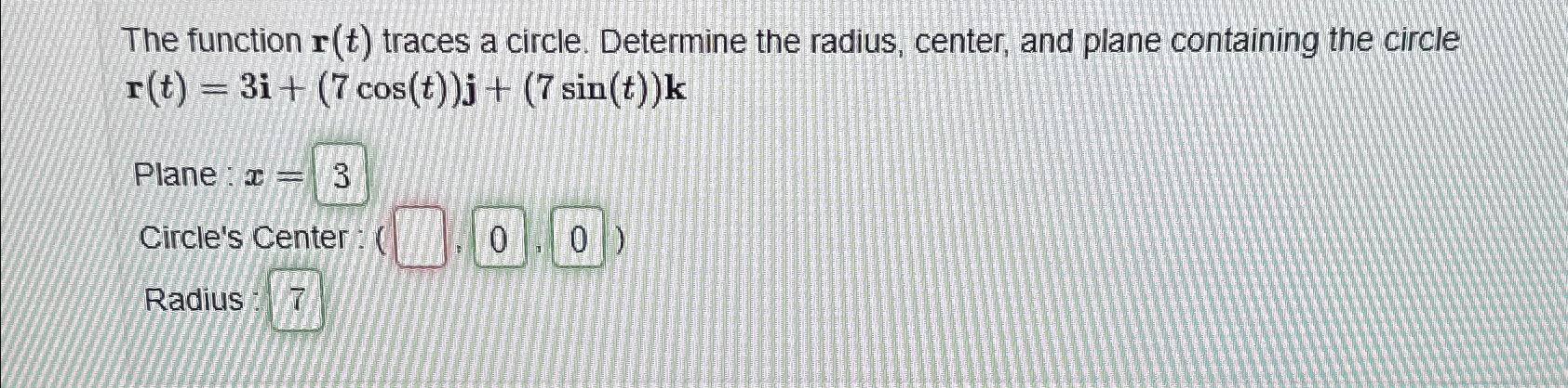 Solved The function r(t) ﻿traces a circle. Determine the | Chegg.com