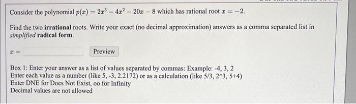 Solved Consider the polynomial p(x)=4x4−29x3+59x2−41x+7 | Chegg.com