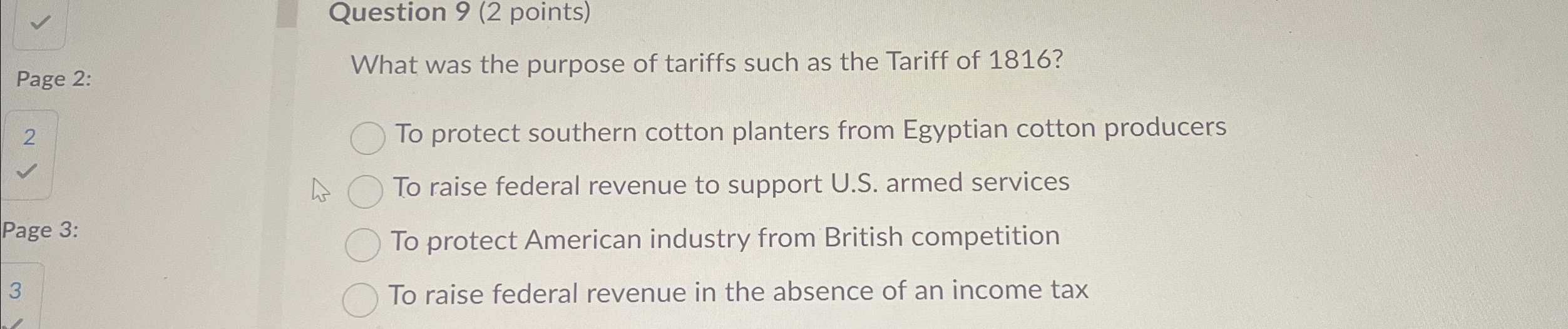 Solved Question 9 (2 ﻿points)What was the purpose of tariffs | Chegg.com