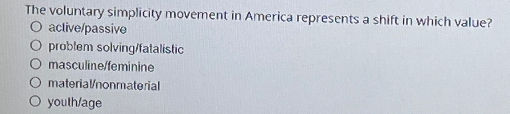 Solved The voluntary simplicity movement in America | Chegg.com