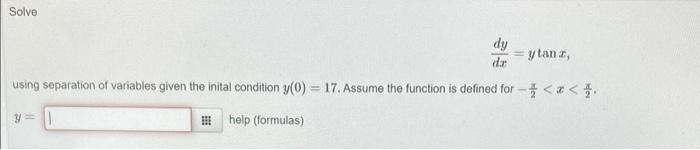 Solved Solve dy dx using separation of variables given the | Chegg.com