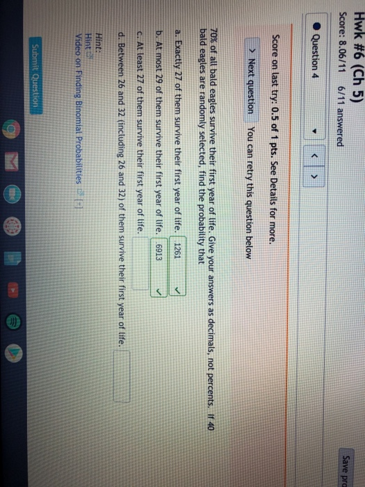 Solved Hwk #6 (Ch 5) Score: 8.06/11 6/11 answered Save pro | Chegg.com Solved Hwk #6 (Ch 5) Score: 8.06/11 6/11 answered Save pro | Chegg.com