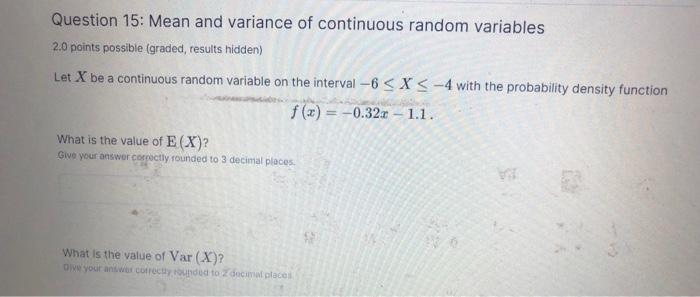 Solved Question 15: Mean and variance of continuous random | Chegg.com