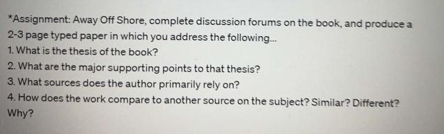 Solved *Assignment: Away Off Shore, complete discussion | Chegg.com