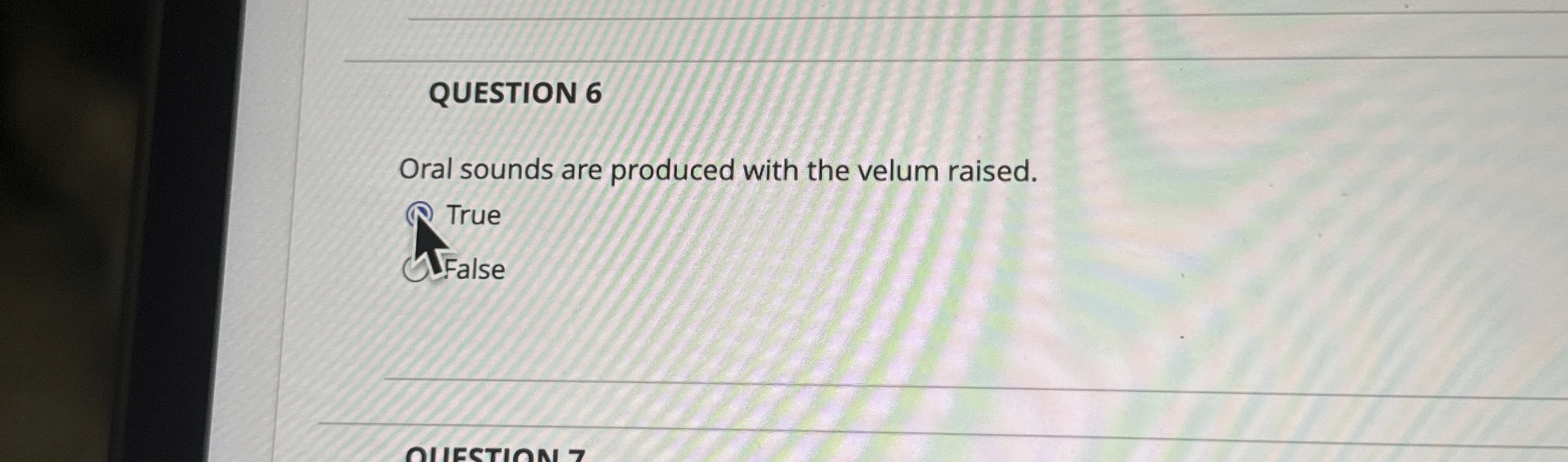 Solved QUESTION 6Oral sounds are produced with the velum | Chegg.com