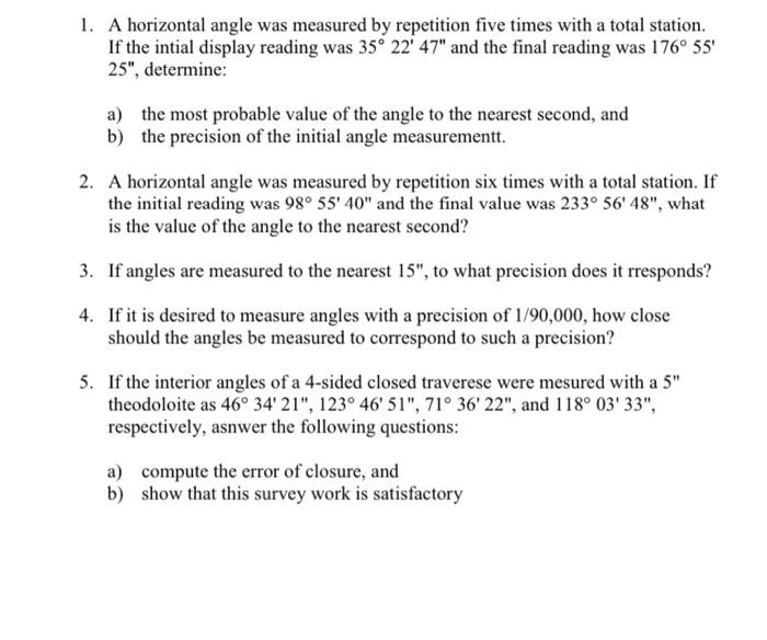 Solved 1. A horizontal angle was measured by repetition five | Chegg.com
