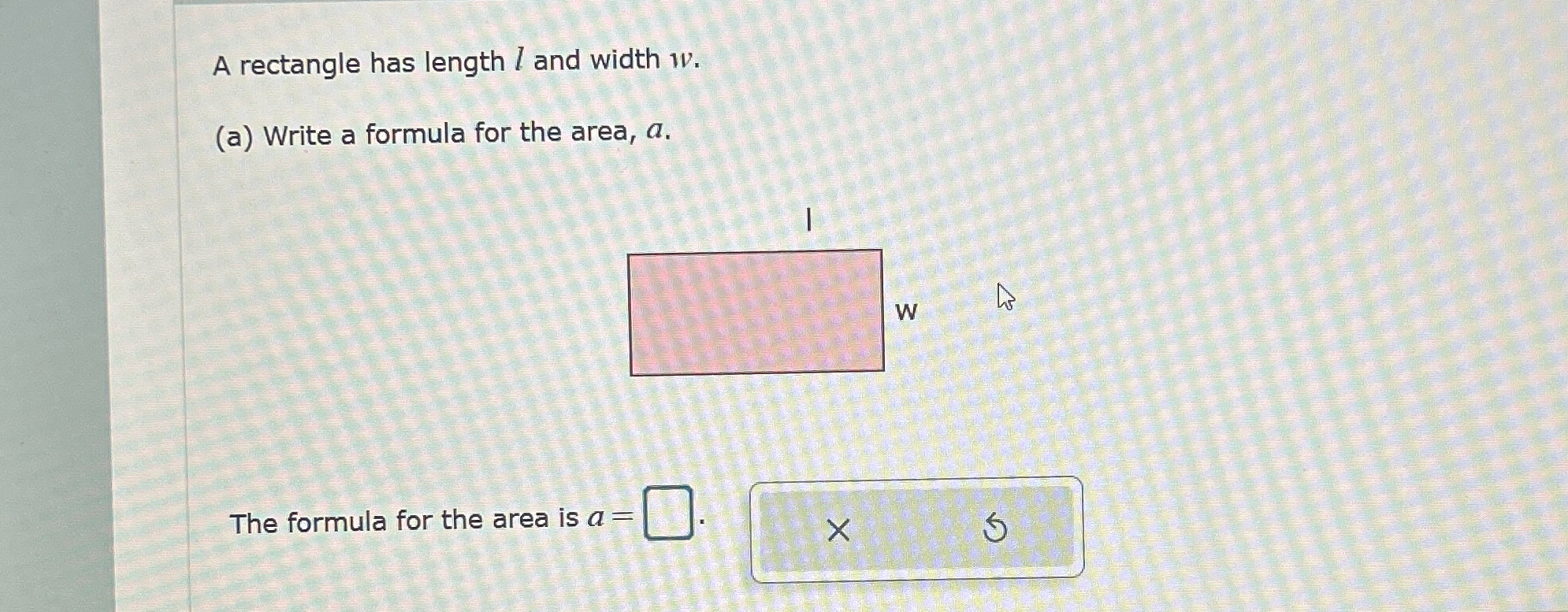 Solved A rectangle has length l ﻿and width w.(a) ﻿Write a | Chegg.com