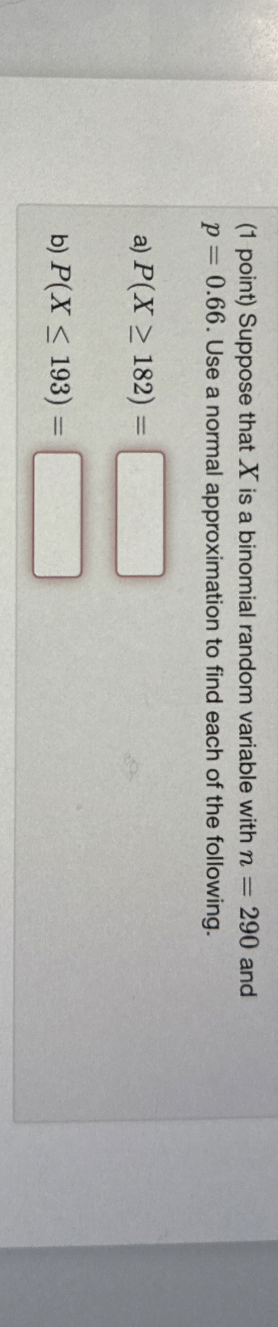 Solved (1 ﻿point) ﻿Suppose that x ﻿is a binomial random | Chegg.com