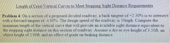 Solved Length of Crest Vertical Curves to Meet Stopping | Chegg.com