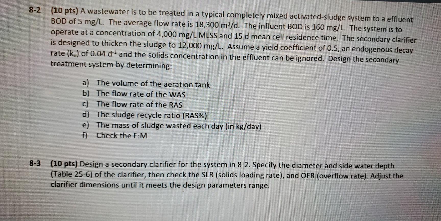 Solved 8-2 (10 pts) A wastewater is to be treated in a | Chegg.com