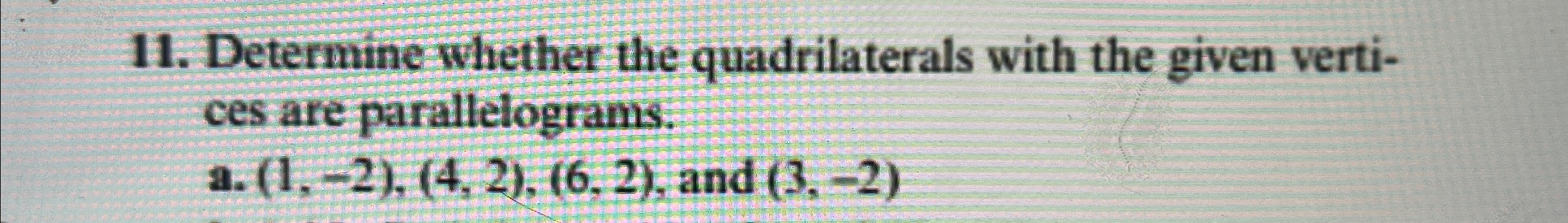Solved Determine whether the quadrilaterals with the given | Chegg.com