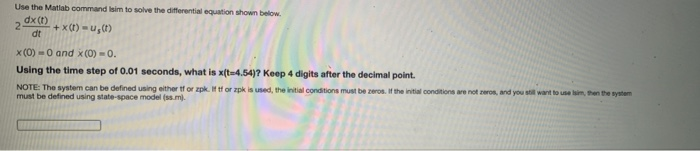 Use the Matlab command Isim to solve the differential | Chegg.com