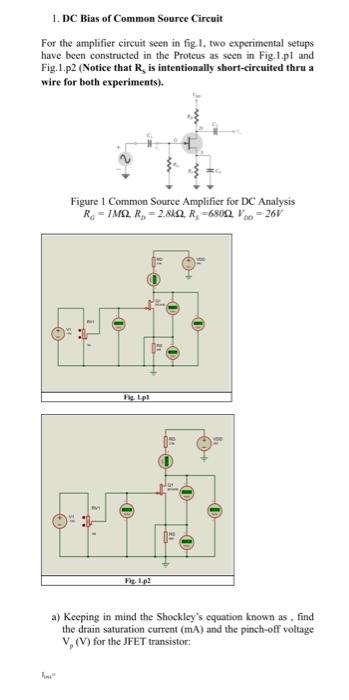 Solved 1. DC Bias of Common Source Circuit For the amplifier | Chegg.com