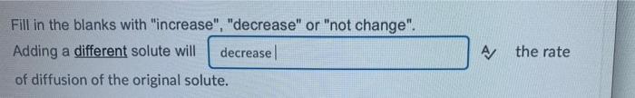 Solved Fill In The Blanks With Increase Decrease Or Not Chegg