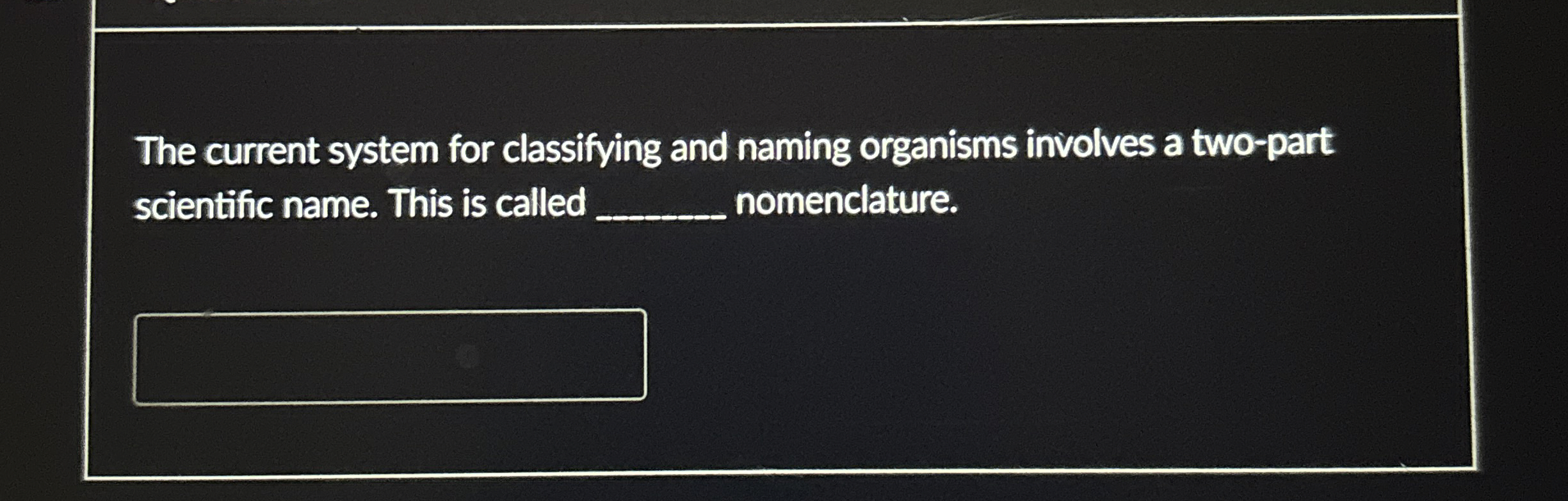 Solved The current system for classifying and naming | Chegg.com