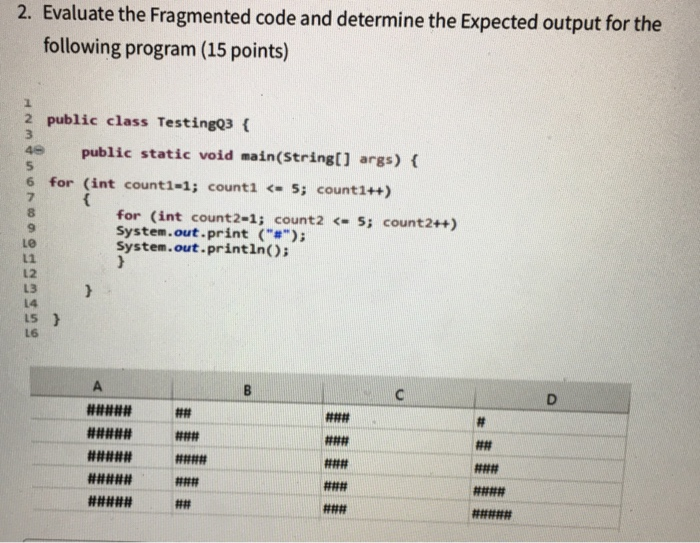 Solved 1. Evaluate the Fragmented code and determine how | Chegg.com