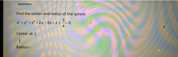 Solved Find the center and radius of the sphere | Chegg.com