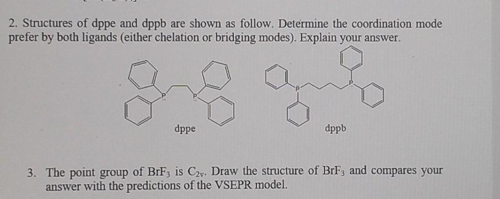 Solved 2. Structures of dppe and dppb are shown as follow. | Chegg.com