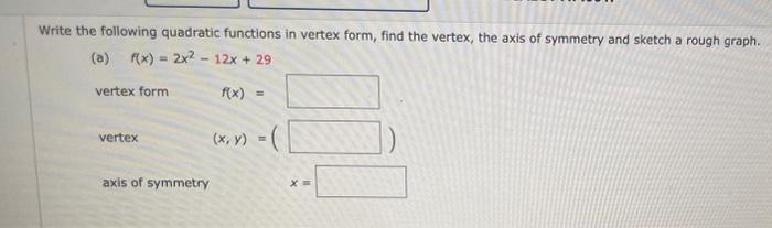 Solved Write the following quadratic functions in vertex | Chegg.com
