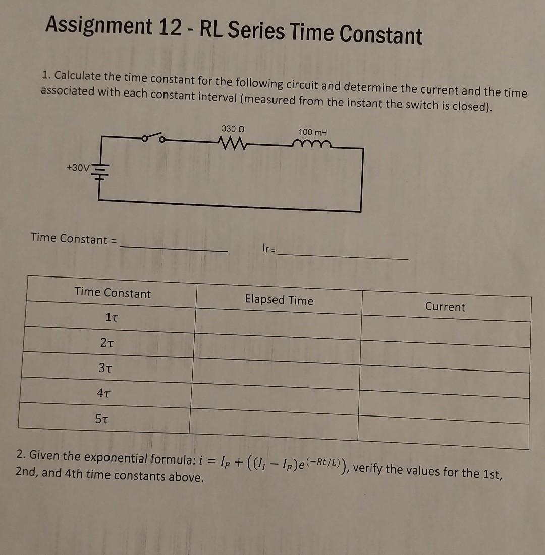 Solved Assignment 12 - RL Series Time Constant 1. Calculate | Chegg.com