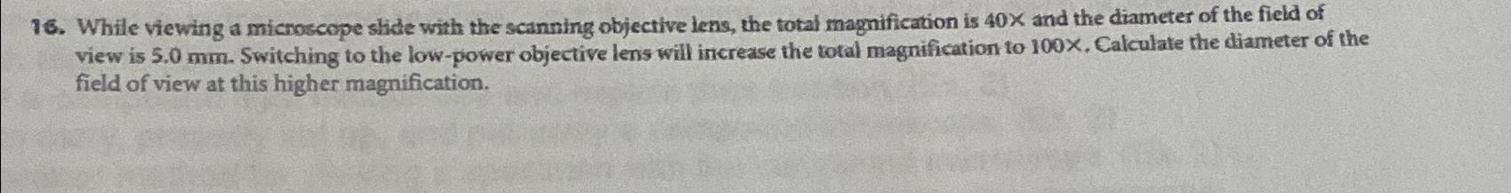 Solved While viewing a microscope slide with the scanning | Chegg.com