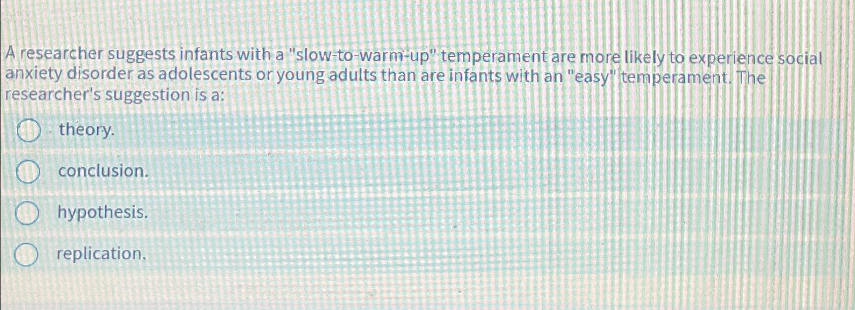 Solved A researcher suggests infants with a | Chegg.com