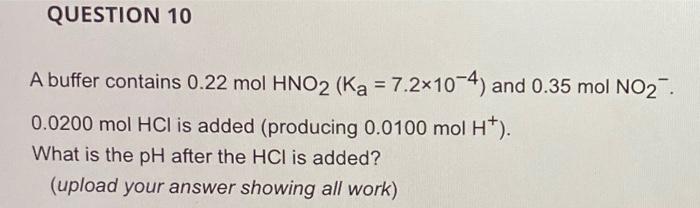 Solved QUESTION 10 A buffer contains 0.22 mol HNO2 (Ka = | Chegg.com
