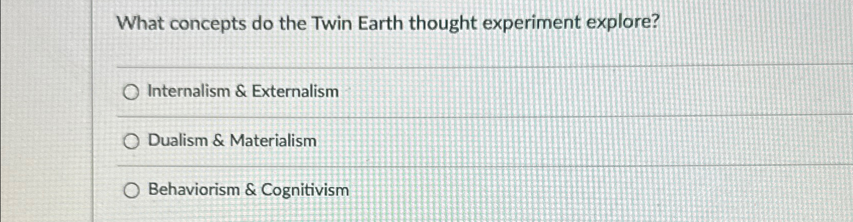Solved What concepts do the Twin Earth thought experiment | Chegg.com