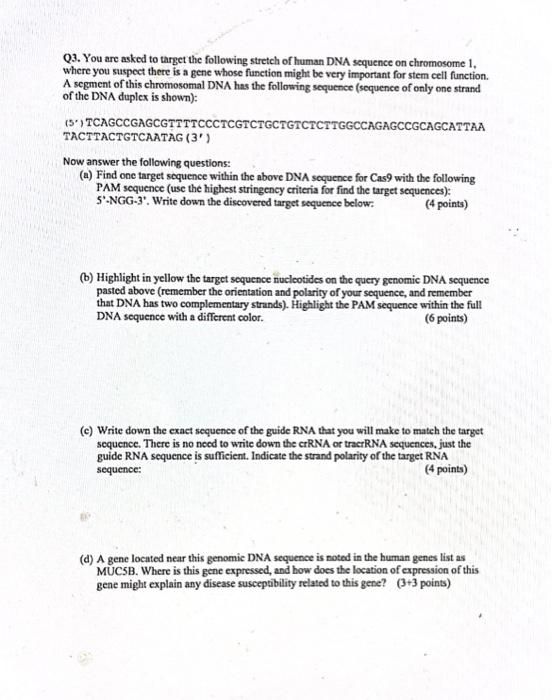 Solved Q3. You are asked to target the following stretch of | Chegg.com