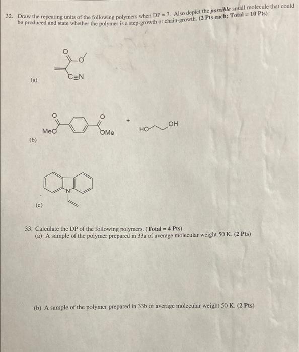 Solved 32. Draw the repeating units of the following | Chegg.com