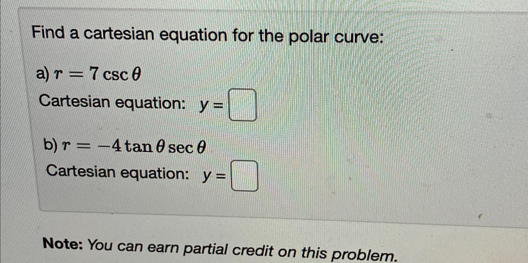 Solved Find a cartesian equation for the polar | Chegg.com