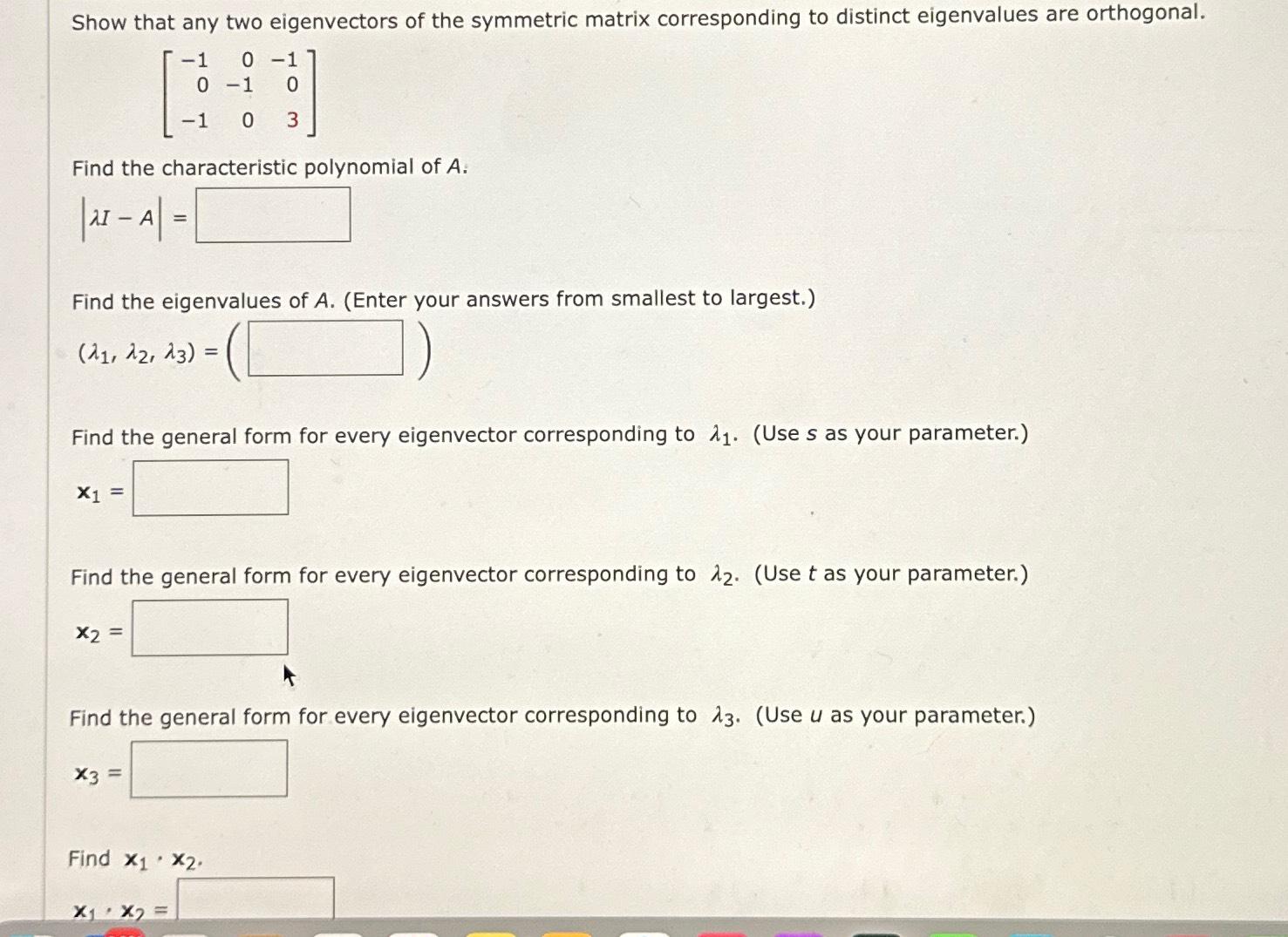 Solved Show That Any Two Eigenvectors Of The Symmetric