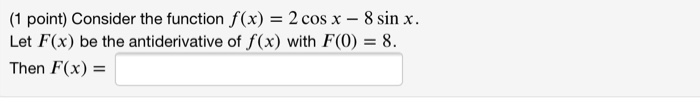 Solved (1 point) Let f(x) = V1 - x2 Enter an antiderivative | Chegg.com
