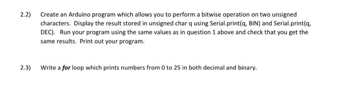 Solved 2.2) Create an Arduino program which allows you to | Chegg.com