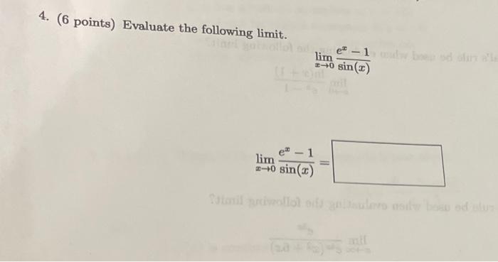 Solved 4. (6 points) Evaluate the following limit. | Chegg.com