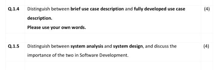 Solved Q.1.4 Distinguish between brief use case description | Chegg.com
