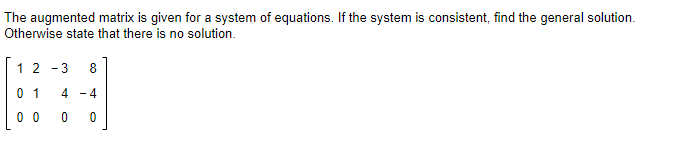 Solved The augmented matrix is given for a system of | Chegg.com