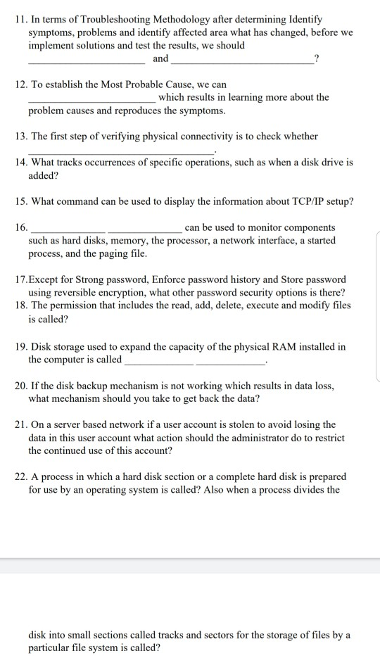 Solved 11. In terms of Troubleshooting Methodology after | Chegg.com
