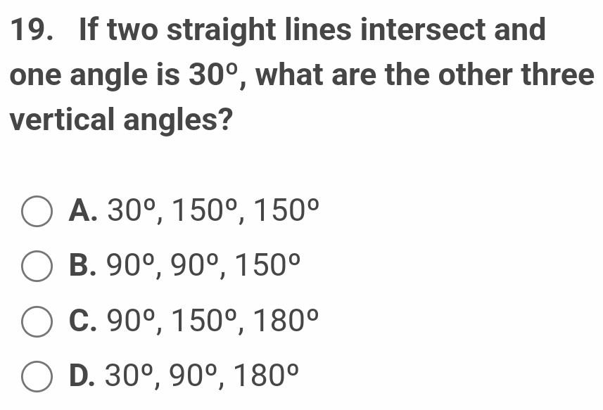 Solved 19. If two straight lines intersect and one angle is | Chegg.com