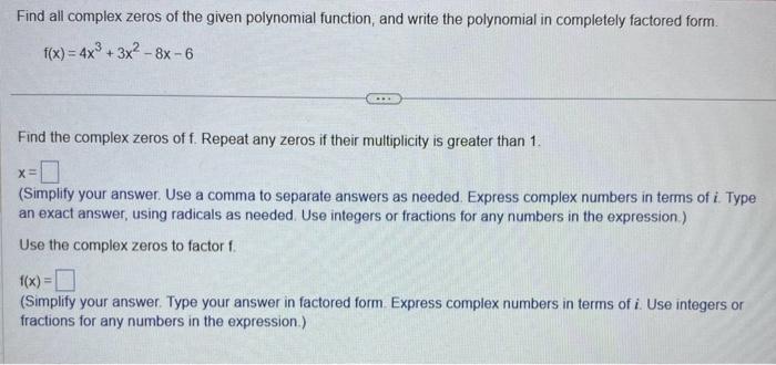 Solved Find all complex zeros of the given polynomial | Chegg.com