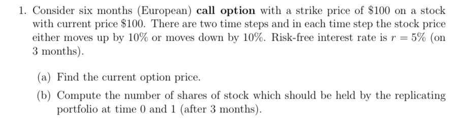 Solved Consider six months (European) ﻿call option with a | Chegg.com