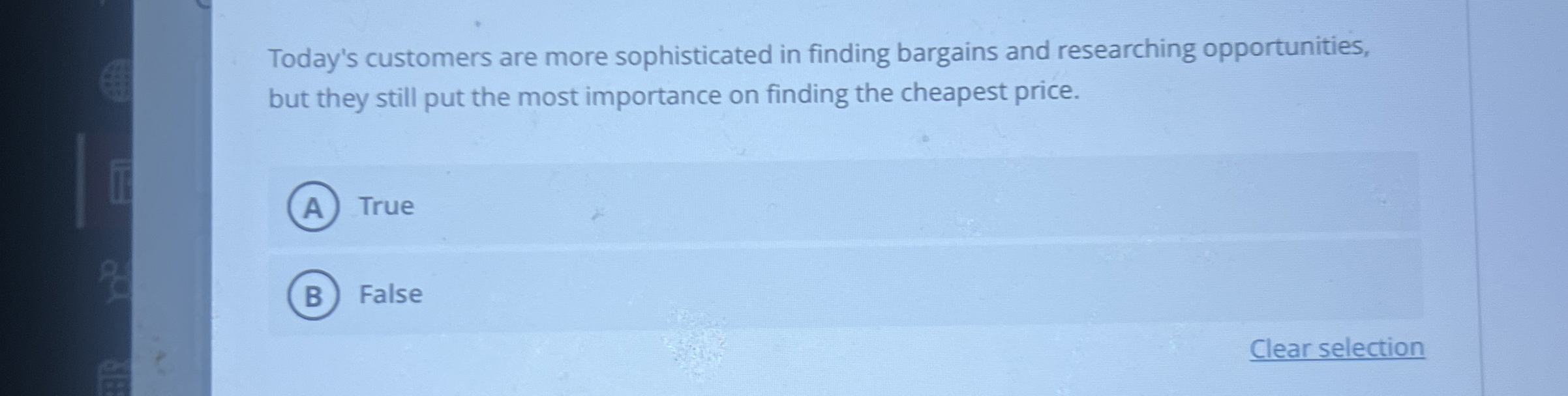 Solved Today's customers are more sophisticated in finding | Chegg.com