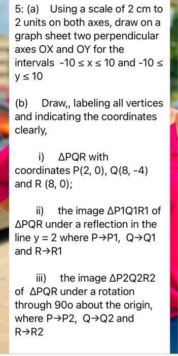 Solved 5: (a) Using a scale of 2 cm to 2 units on both axes, | Chegg.com