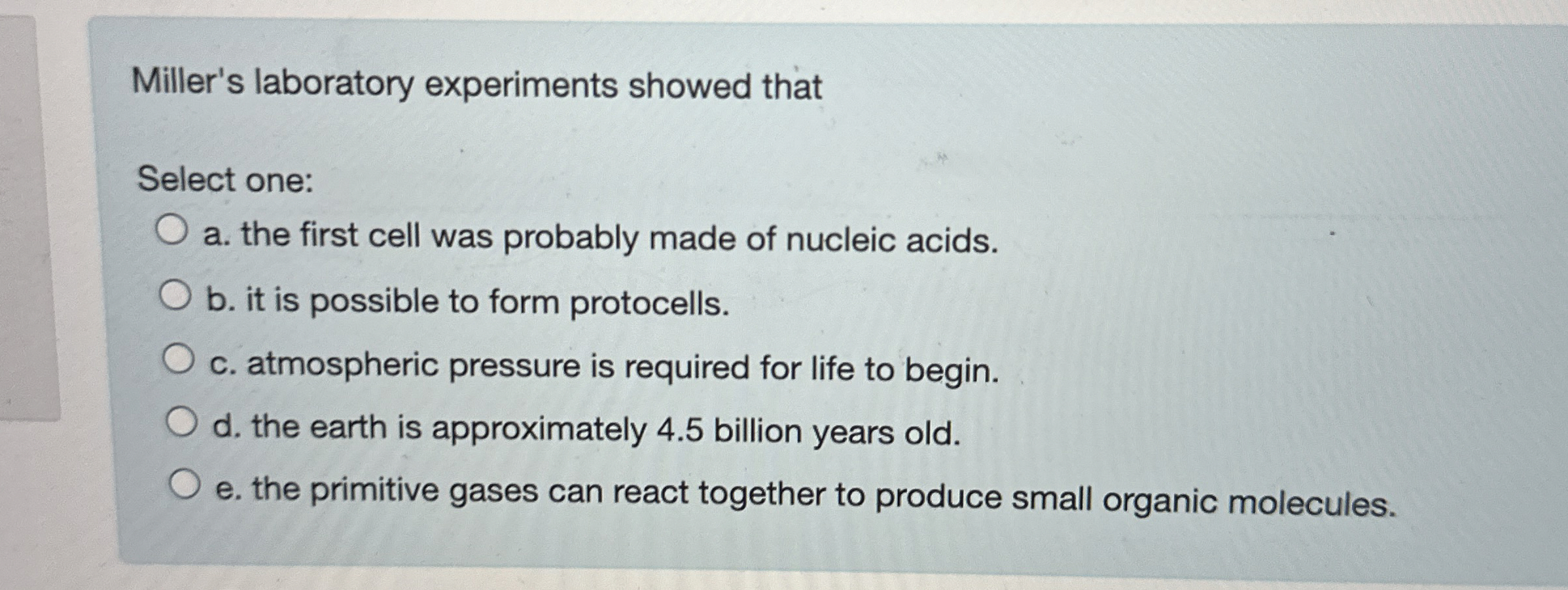 Solved Miller's laboratory experiments showed thatSelect | Chegg.com