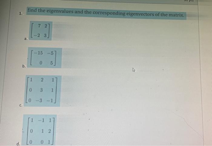 Solved find the eigenvalues and the corresponding | Chegg.com